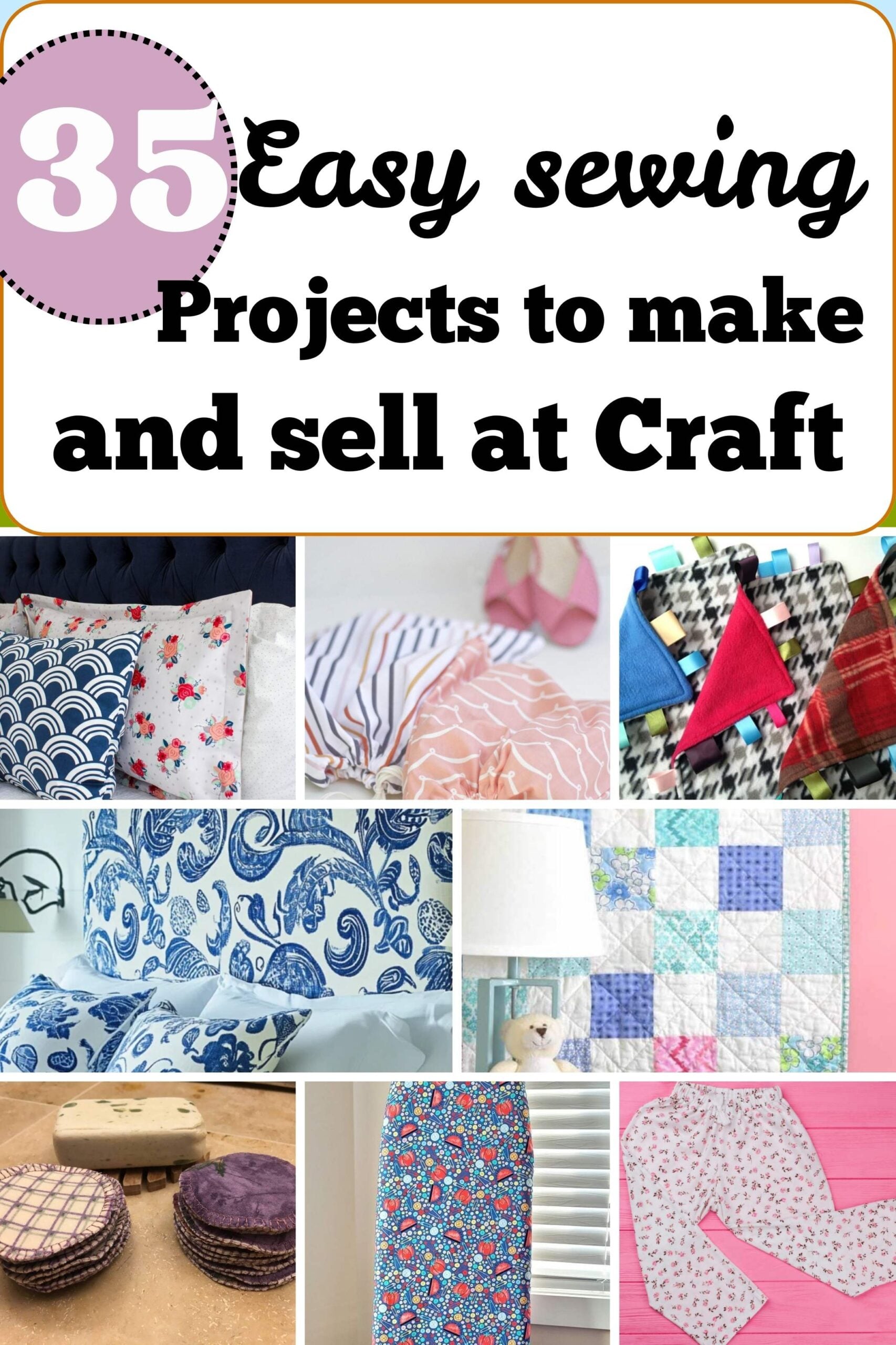 35 Easy sewing projects to make and sell at craft fairs - Uwe By Anuri